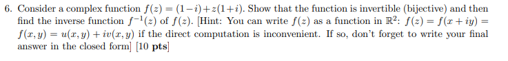 Solved 6. Consider a complex function f(z)=(1−i)+z(1+i). | Chegg.com