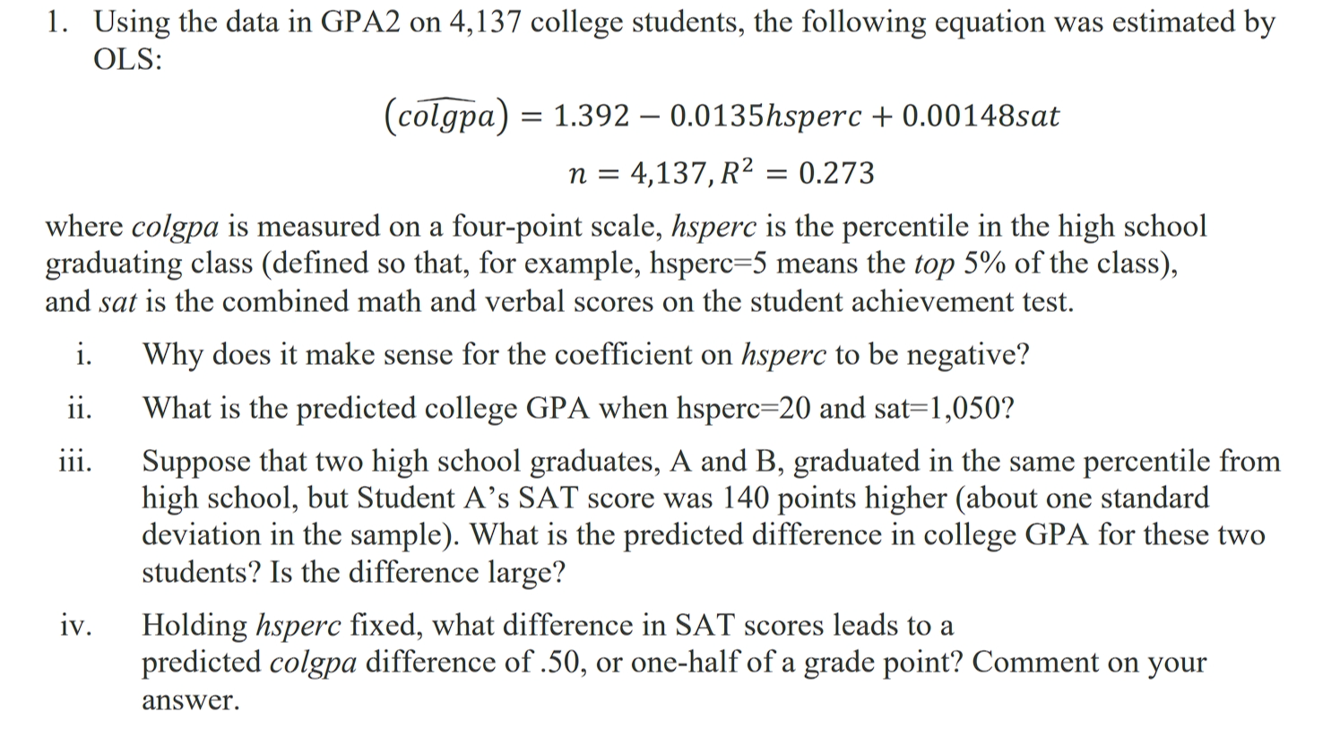 Solved 1. Using the data in GPA2 on 4,137 college students, | Chegg.com