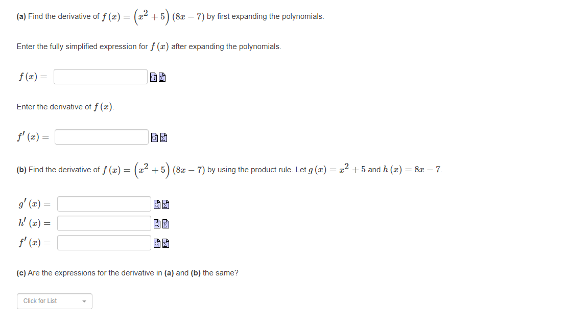 Solved (a) Find the derivative of f(x)=(x2+5)(8x−7) by first | Chegg.com