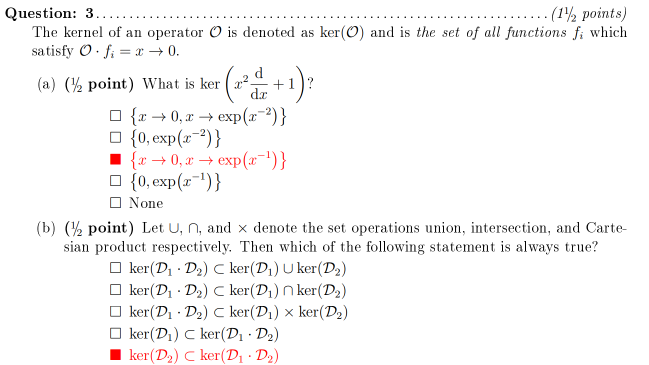 Solved Question: 3 .The kernel of an operator O ﻿is denoted | Chegg.com
