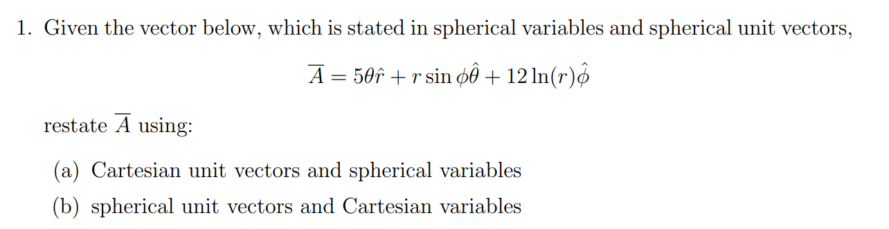 Solved 1. Given the vector below, which is stated in | Chegg.com