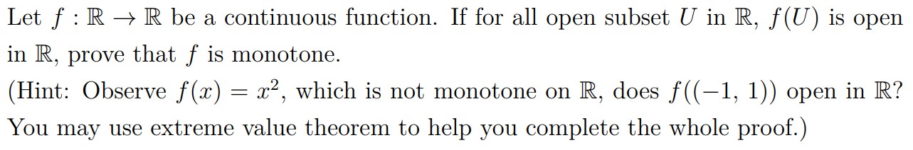 Solved Let f:R→R ﻿be a continuous function. If for all open | Chegg.com