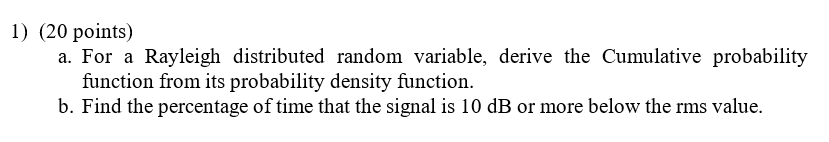 Solved 1) (20 points) a. For a Rayleigh distributed random | Chegg.com