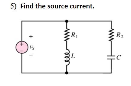 Solved 5) Find the source current. | Chegg.com