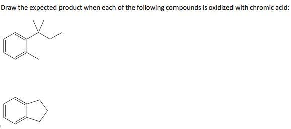 Solved Draw The Expected Product When Each Of The Following