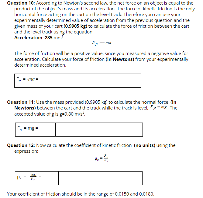 Solved Question 10: According to Newton's second law, the | Chegg.com