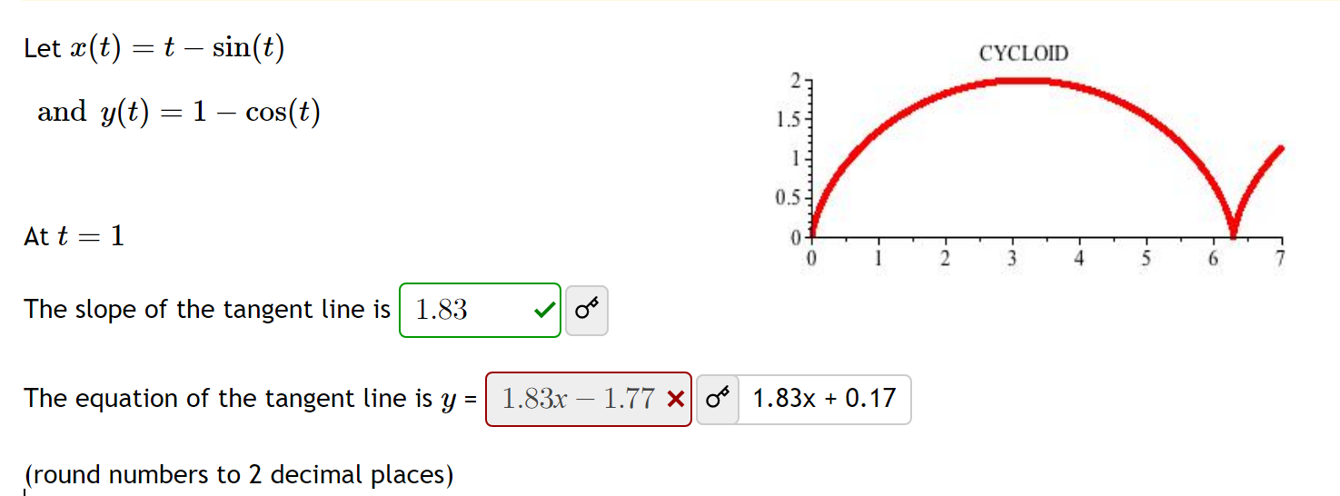 Solved Let x(t)=t−sin(t) and y(t)=1−cos(t) At t=1 The slope | Chegg.com