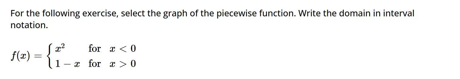 Solved For the following exercise, select the graph of the | Chegg.com