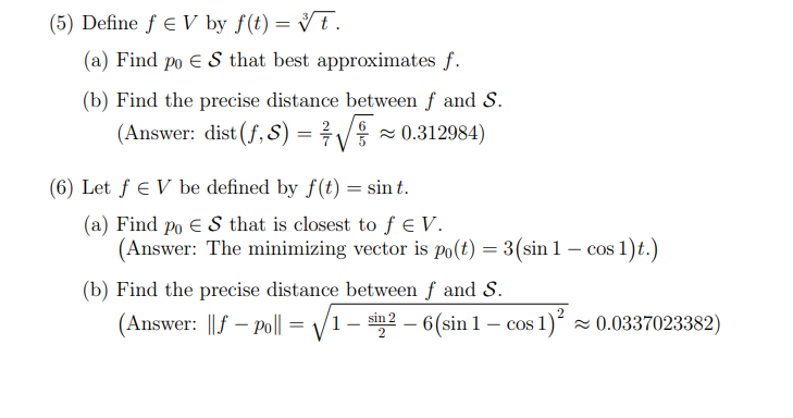 Solved (5) Define f∈V by f(t)=3t. (a) Find p0∈S that best | Chegg.com