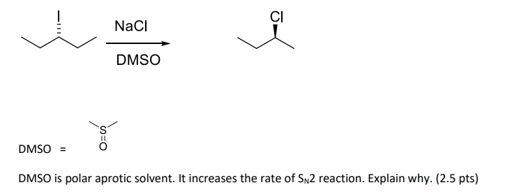 Solved DMSO is polar aprotic solvent. It increases the rate | Chegg.com