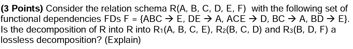 Solved (3 Points) Consider the relation schema R(A, B, C, D, | Chegg.com