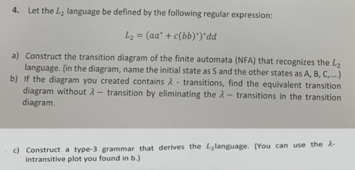 Solved c) ﻿Construct a type-3 ﻿grammar that derives the L2 | Chegg.com