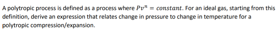 Solved A polytropic process is defined as a process where | Chegg.com