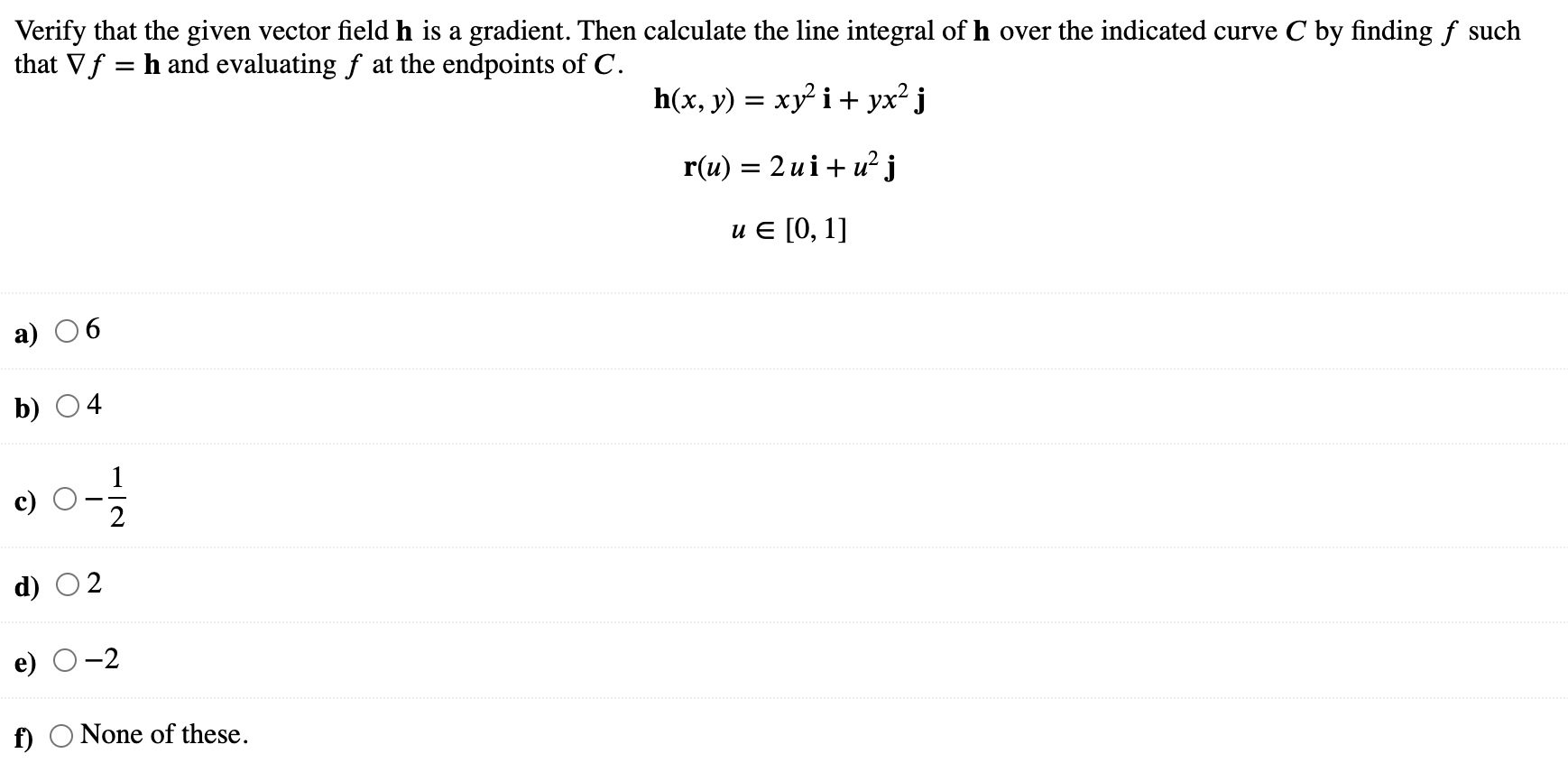 Solved Verify that the given vector field h is a gradient. | Chegg.com