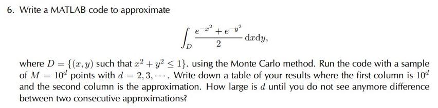 Solved 6. Write a MATLAB code to approximate 6= e-2² +e-y² 2 | Chegg.com