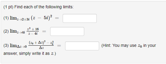 Solved (1 pt) Find each of the following limits: (1) lim, | Chegg.com