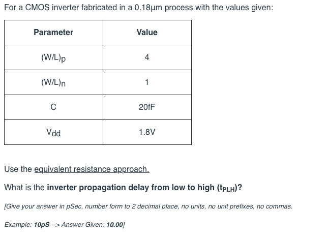 Solved For a CMOS inverter fabricated in a 0.18um process | Chegg.com