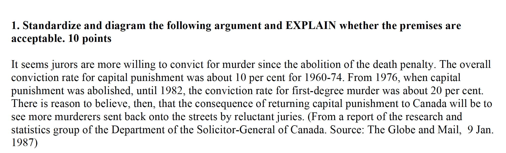 Solved 1. Standardize and diagram the following argument and | Chegg.com