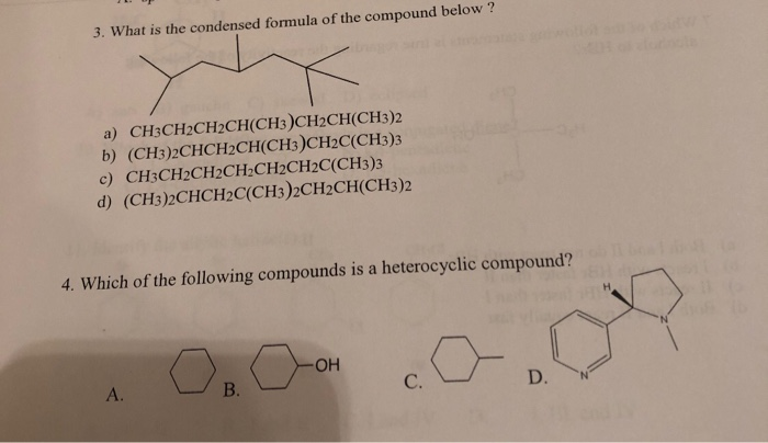 Solved 3. What is the condensed formula of the compound | Chegg.com