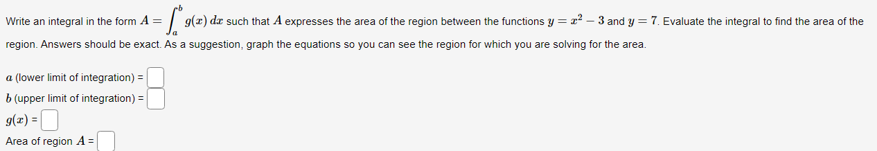 Solved Write an integral in the form A=∫abg(x)dx such that A | Chegg.com