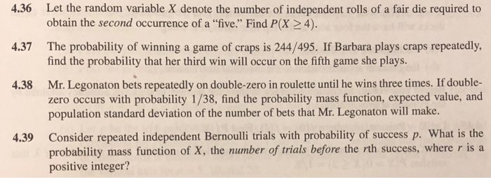 Solved 4.36 Let the random variable X denote the number of | Chegg.com