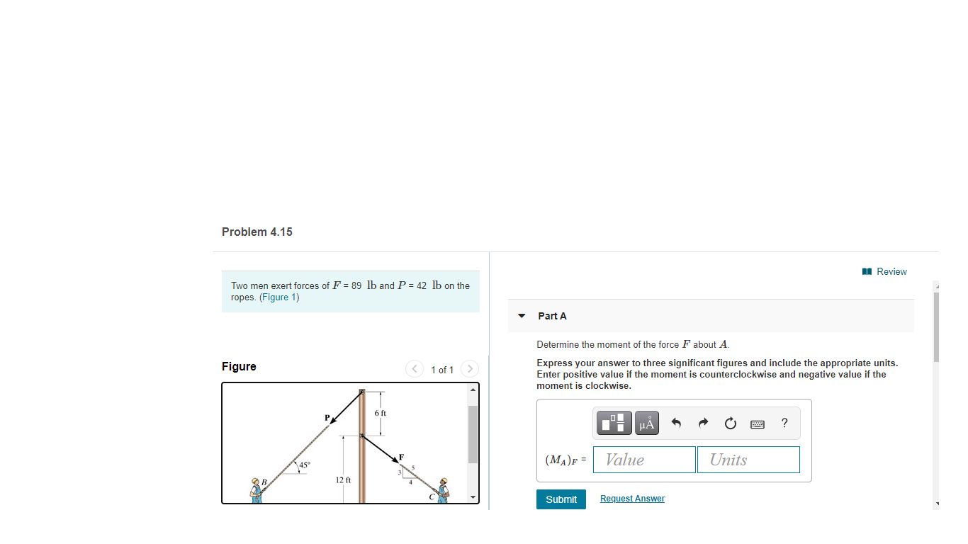 Solved Problem 4.15 Review Two men exert forces of F = 89 lb | Chegg.com