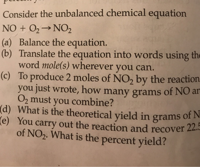 Solved Consider the unbalanced chemical equation NO + O2 | Chegg.com