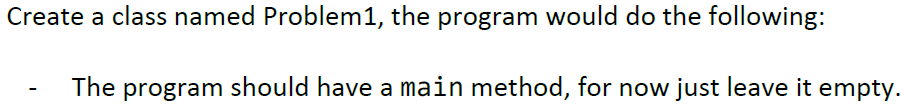 Solved Create A Class Named Problem1 The Program Would Do 9311