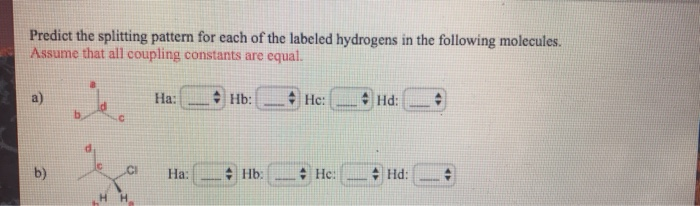 Solved Predict the splitting pattern for each of the labeled | Chegg.com