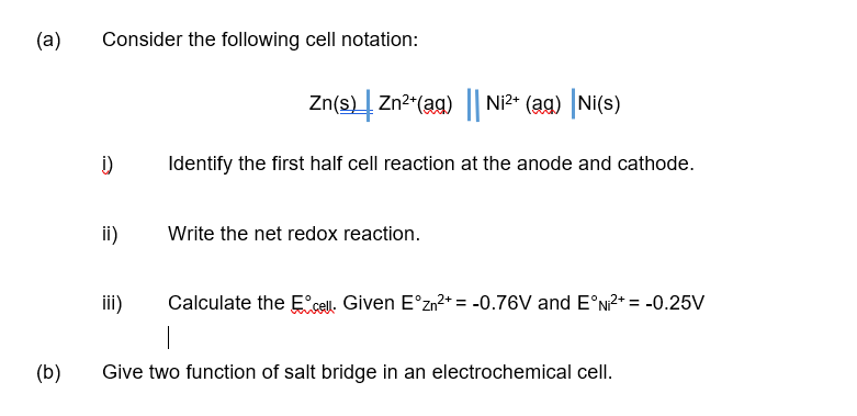 Solved (a) a Consider the following cell notation: Zn(s) | | Chegg.com