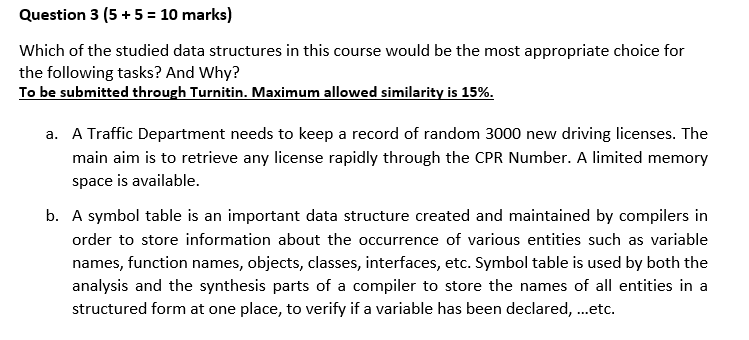 Solved Question 3 (5 + 5 = 10 marks) Which of the studied | Chegg.com