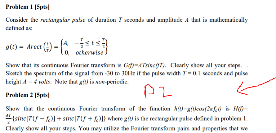 Solved Problem i 15pts! Consider the rectangular pulse of | Chegg.com