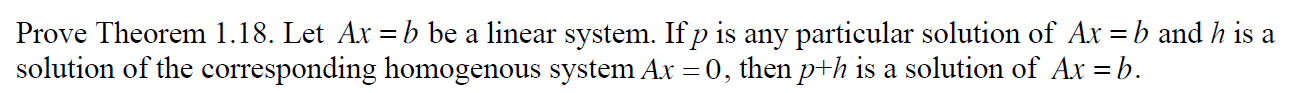 Solved Prove Theorem 1.18. Let Ax=b be a linear system. If p | Chegg.com