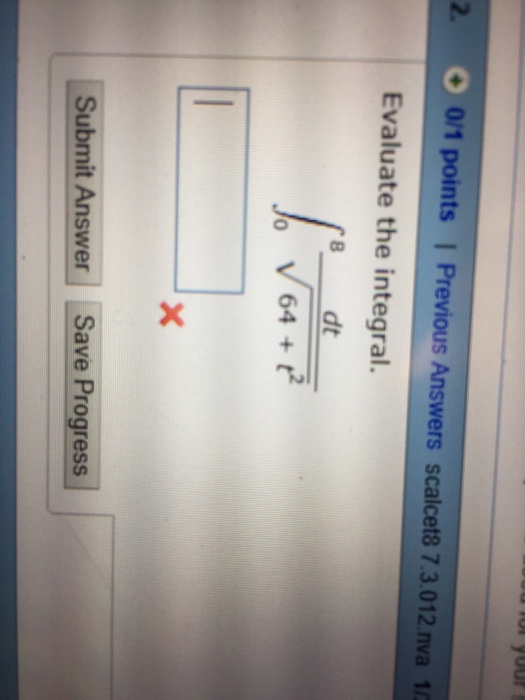 Solved Evaluate the integral. Integral^8_0 dt/squareroot 64 | Chegg.com