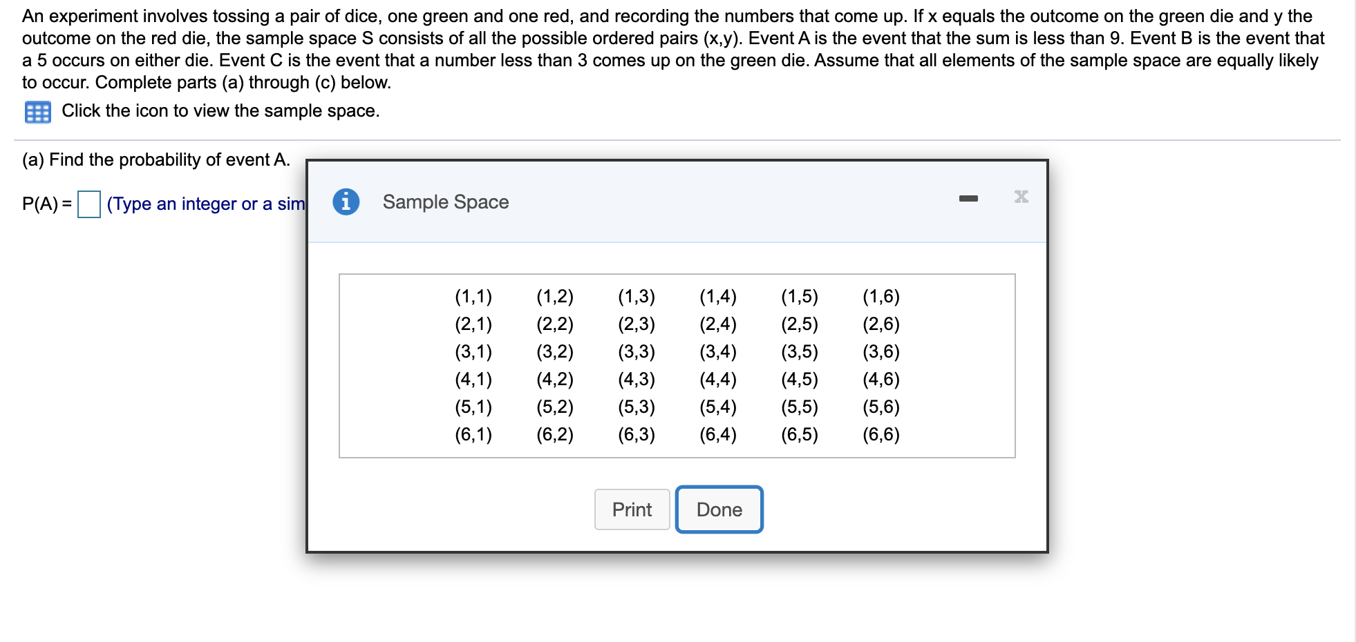 Solved An experiment involves tossing a pair of dice, one | Chegg.com