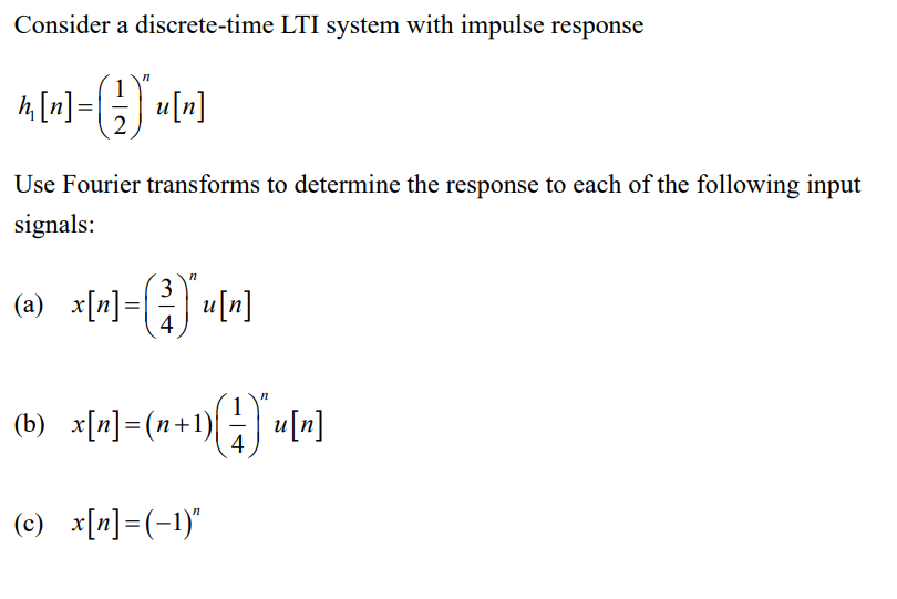 Solved Consider a discrete-time LTI system with impulse | Chegg.com