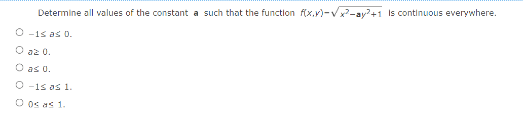 Solved Determine all values of the constant a such that the | Chegg.com