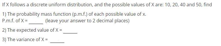 Solved If X follows a discrete uniform distribution, and the | Chegg.com