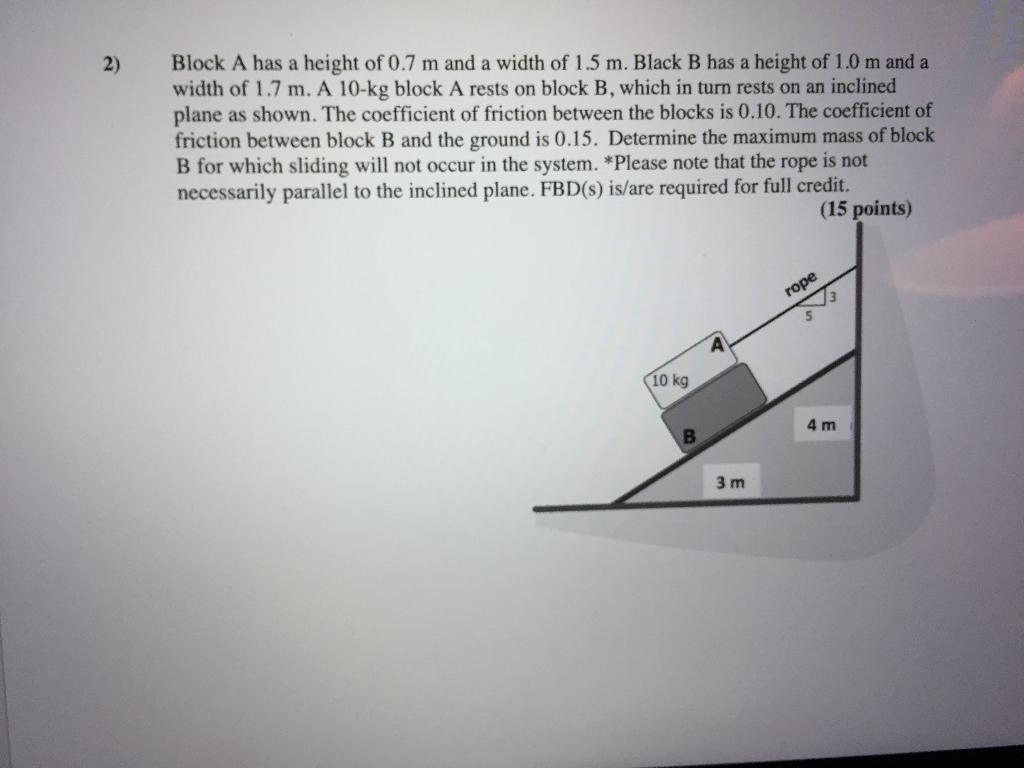 Solved 2) Block A has a height of 0.7 m and a width of 1.5 | Chegg.com