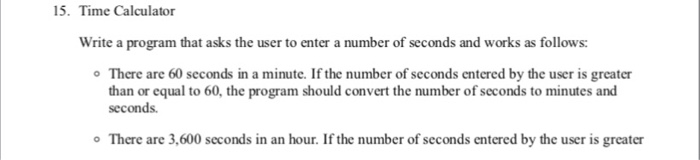 Solved 15 Time Calculator Write A Program That Asks The