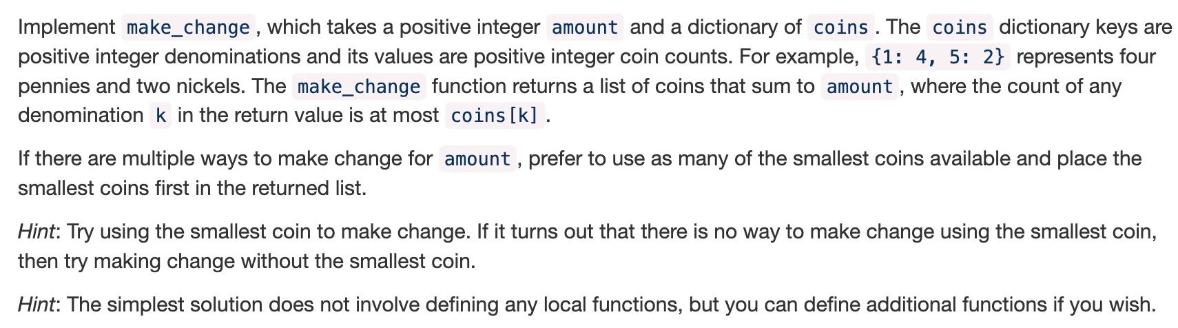 Solved Implement make_change, which takes a positive integer | Chegg.com
