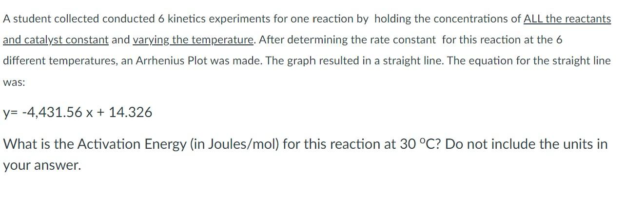Solved A student collected conducted 6 kinetics experiments | Chegg.com