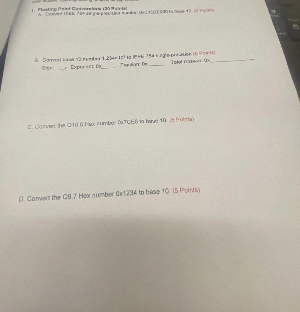 Solved Others 1. Floating Point Conversions (20 points) A | Chegg.com