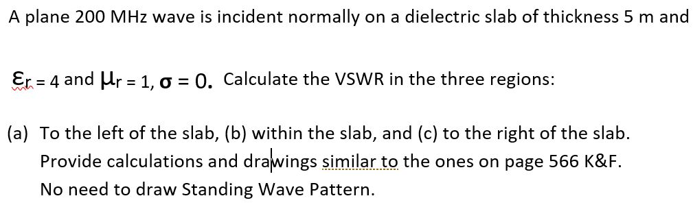 Solved A plane 200 MHz wave is incident normally on a | Chegg.com