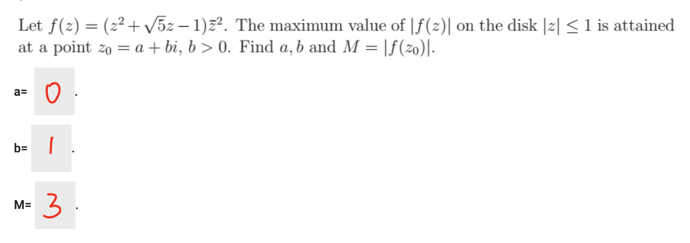 Solved Let f(z)=z2+52z-1bar (z)2. ﻿The maximum value of | Chegg.com