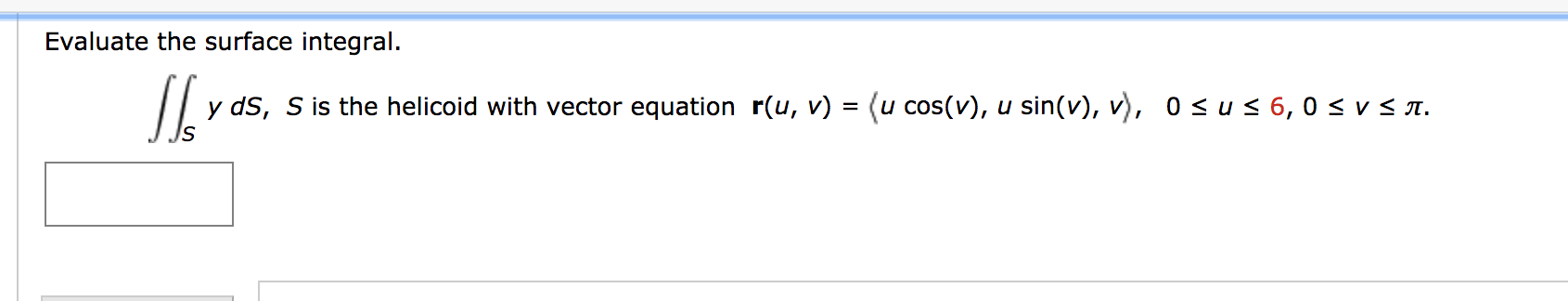 Solved Evaluate the surface integral. y ds, S is the | Chegg.com