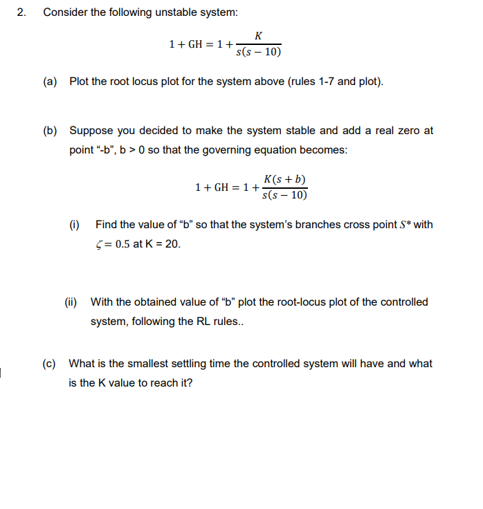 2. Consider the following unstable system: 1+GH 1+s(s | Chegg.com