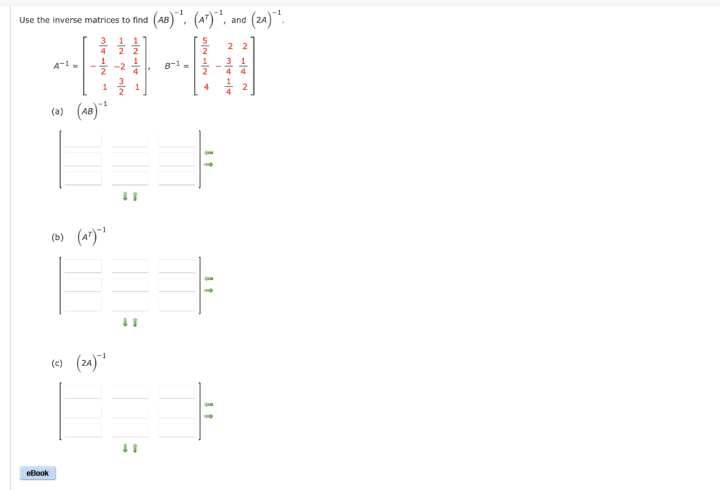 Solved Use the inverse matrices to find (AB)−1,(A⊤)−1, and | Chegg.com