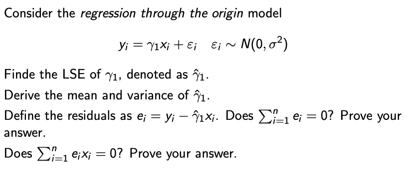 Solved Consider the regression through the origin model Y; = | Chegg.com