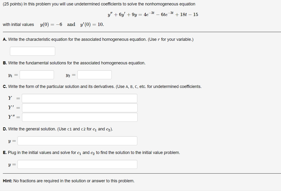 Solved (25 points) In this problem you will use undetermined | Chegg.com